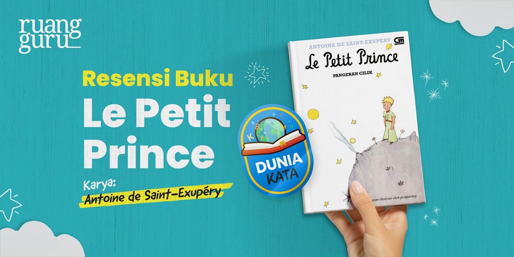 Le Petit Prince (Pangeran Cilik): Dongeng untuk Orang Dewasa